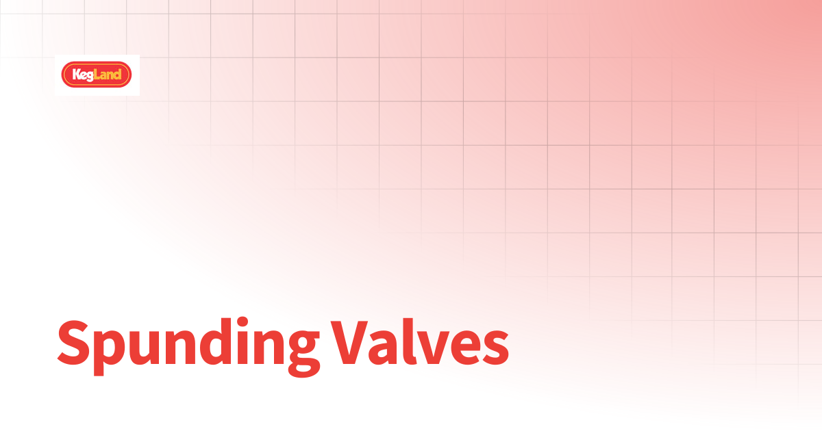 Spunding Valves | Product Documentation