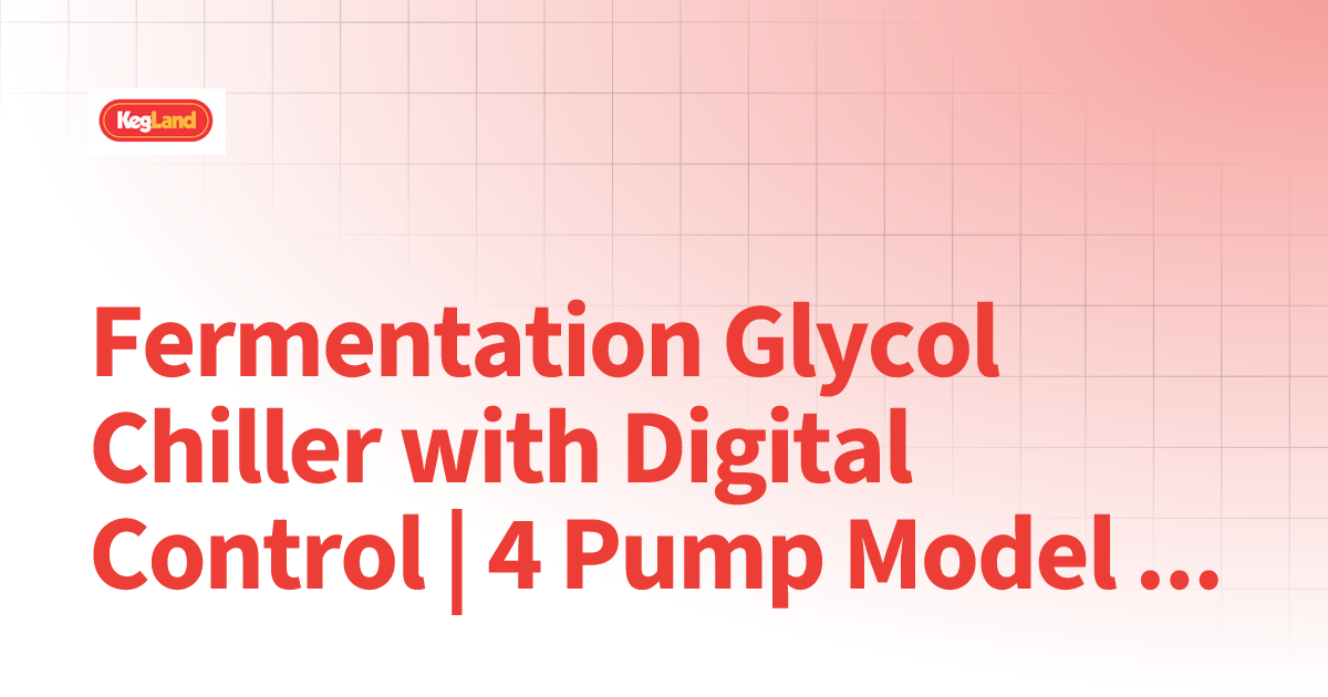 Fermentation Glycol Chiller with Digital Control | 4 Pump Model | G40 ...