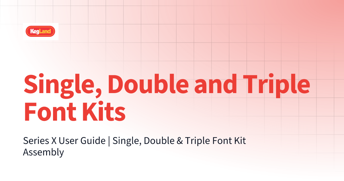 Single, Double and Triple Font Kits | Product Documentation