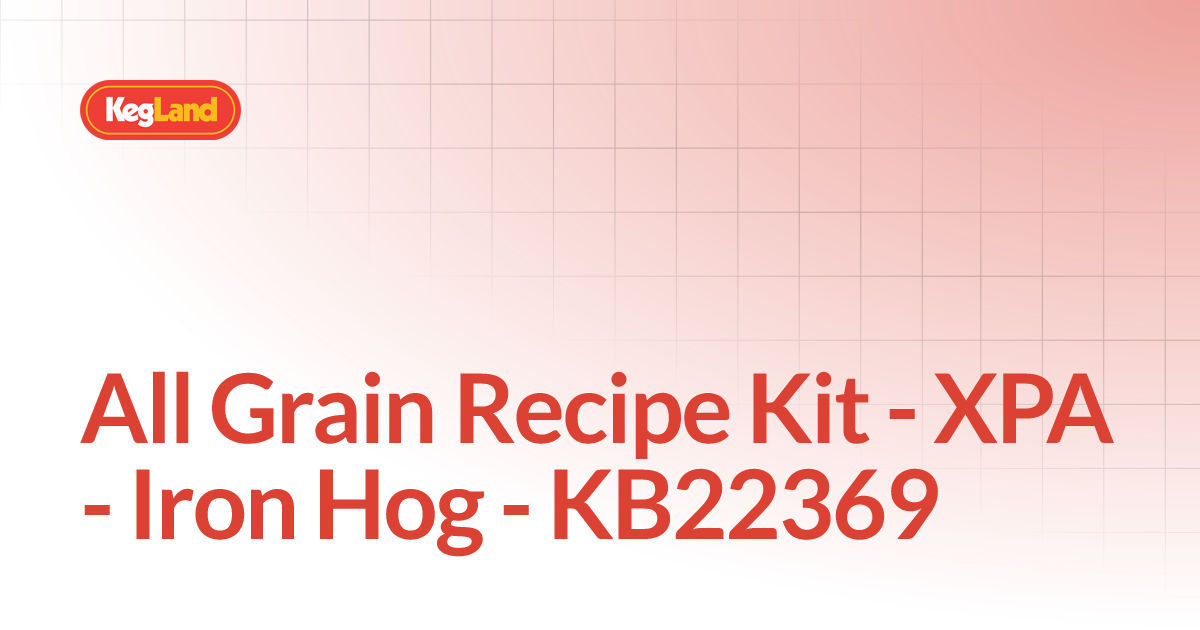 All Grain Recipe Kit - XPA - Iron Hog - KB22369 | Recipes