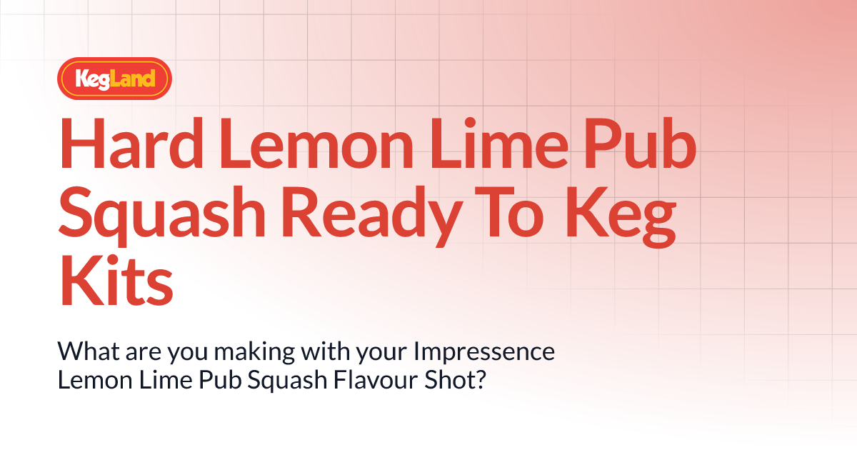 Hard Lemon Lime Pub Squash Ready To Keg Kits | Recipes