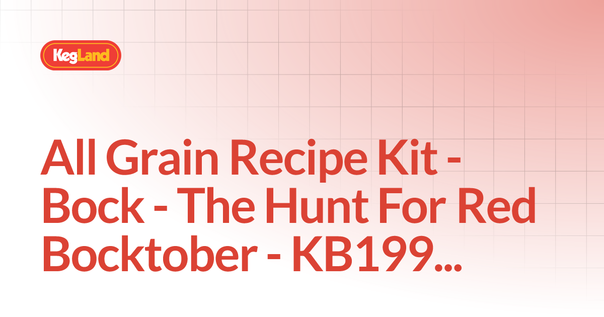 All Grain Recipe Kit - Bock - The Hunt For Red Bocktober - KB19921 ...