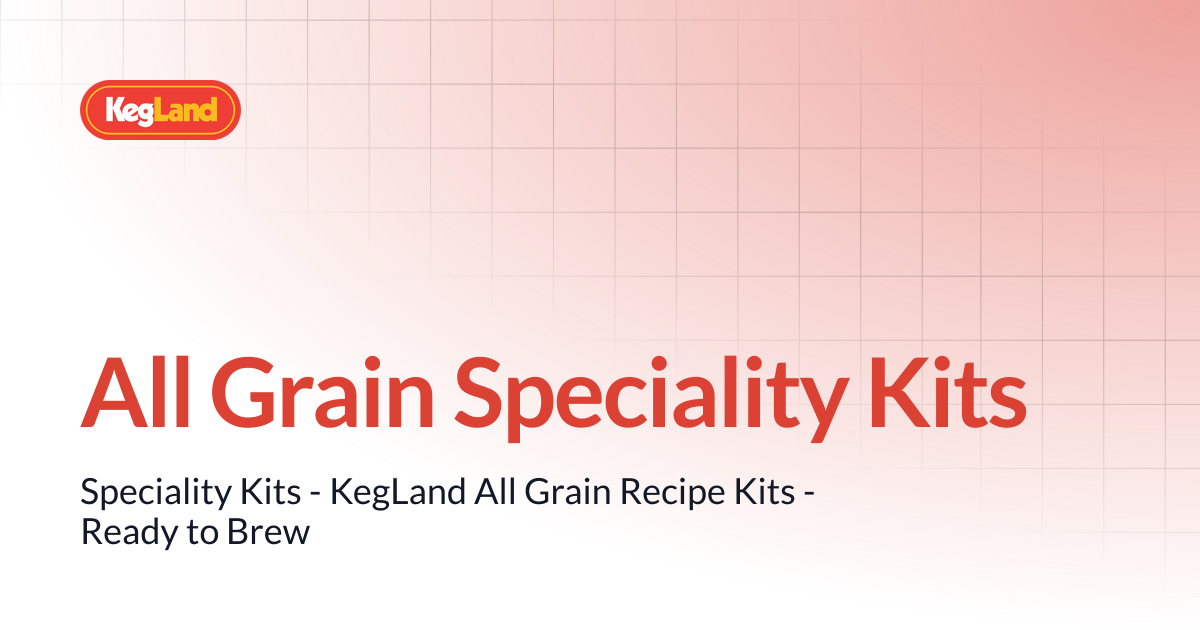 All Grain Speciality Kits | Recipes