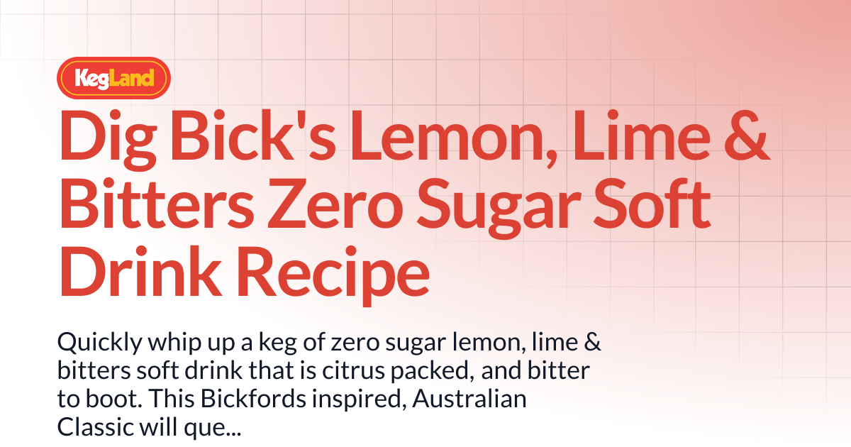 Dig Bick's Lemon, Lime & Bitters Zero Sugar Soft Drink Recipe | Recipes