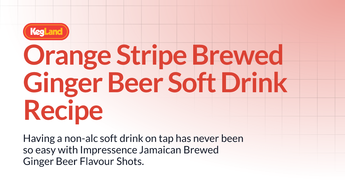 Orange Stripe Brewed Ginger Beer Soft Drink Recipe | Recipes
